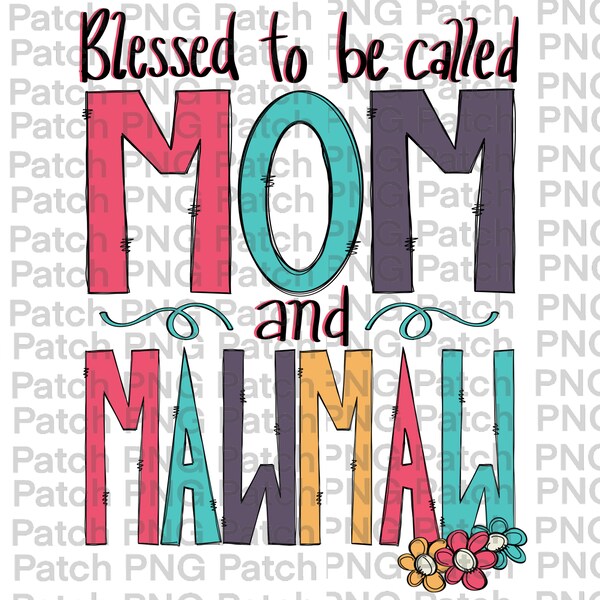 Blessed to Be Called Mawmaw Png - Etsy