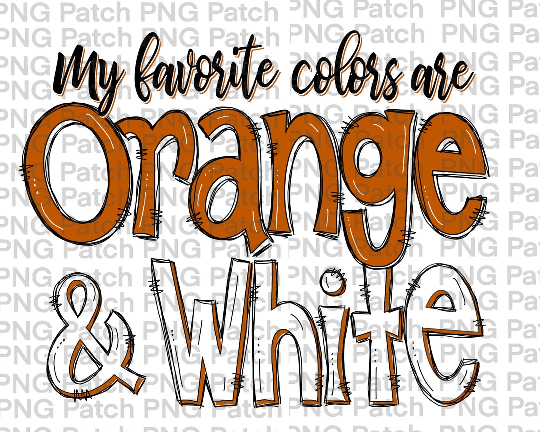 My Favorite Colors Are Orange and White | Burnt Orange Team Colors ...