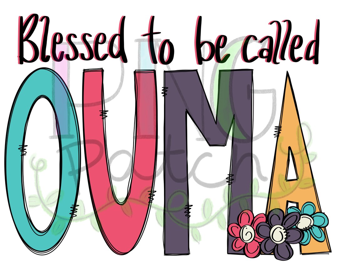 Blessed to Be Called Ouma, PNG Digital Design, Mother's Day Sublimation ...