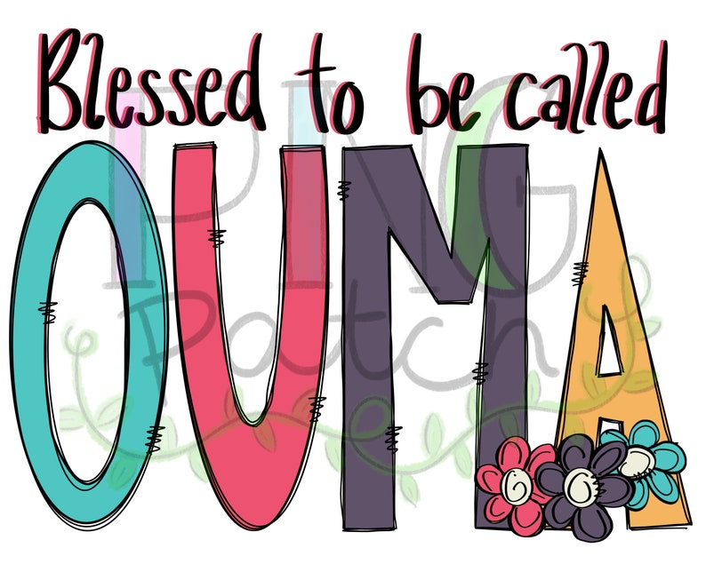 Blessed to Be Called Ouma PNG Digital Design Mother's - Etsy