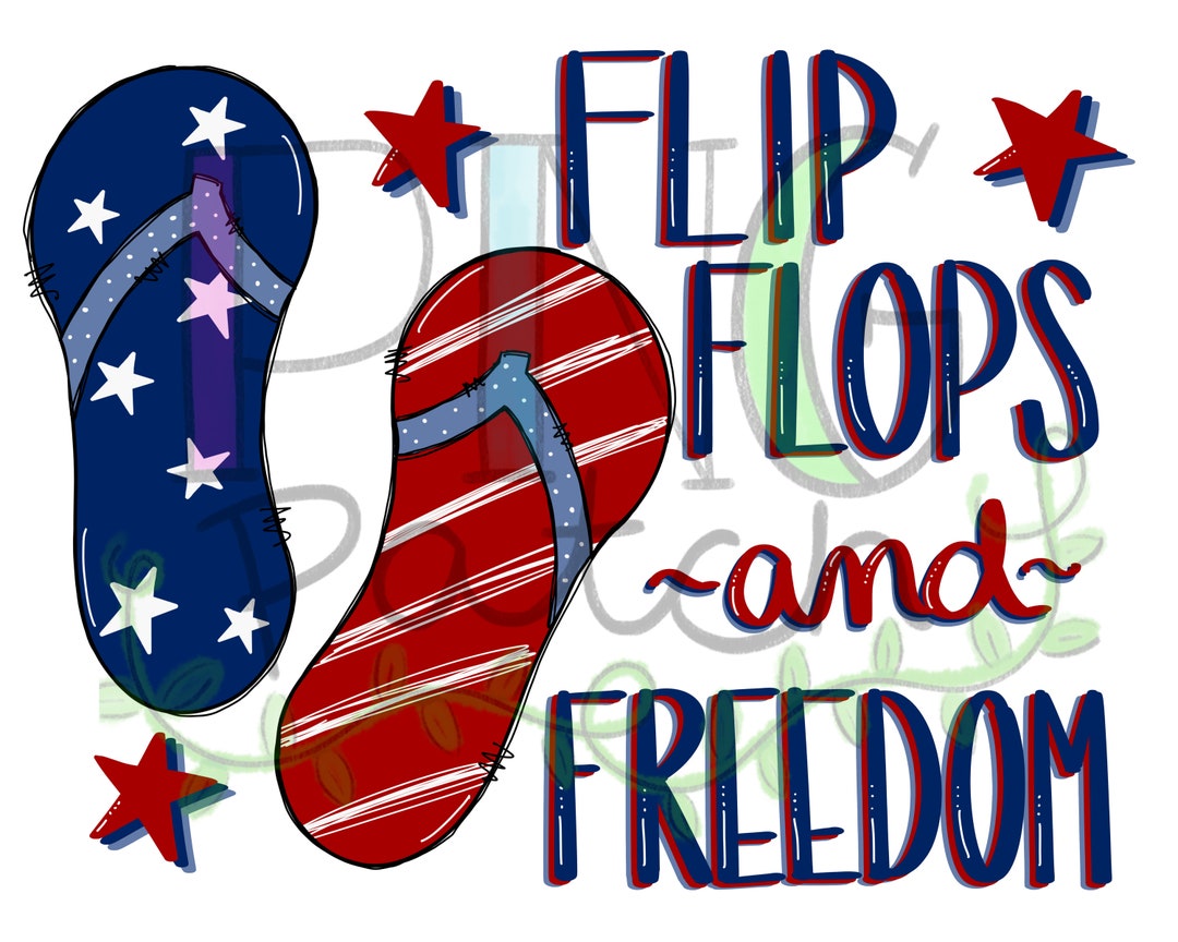 Flip Flops and Freedom 4th of July PNG Digital Design, Fourth of July ...