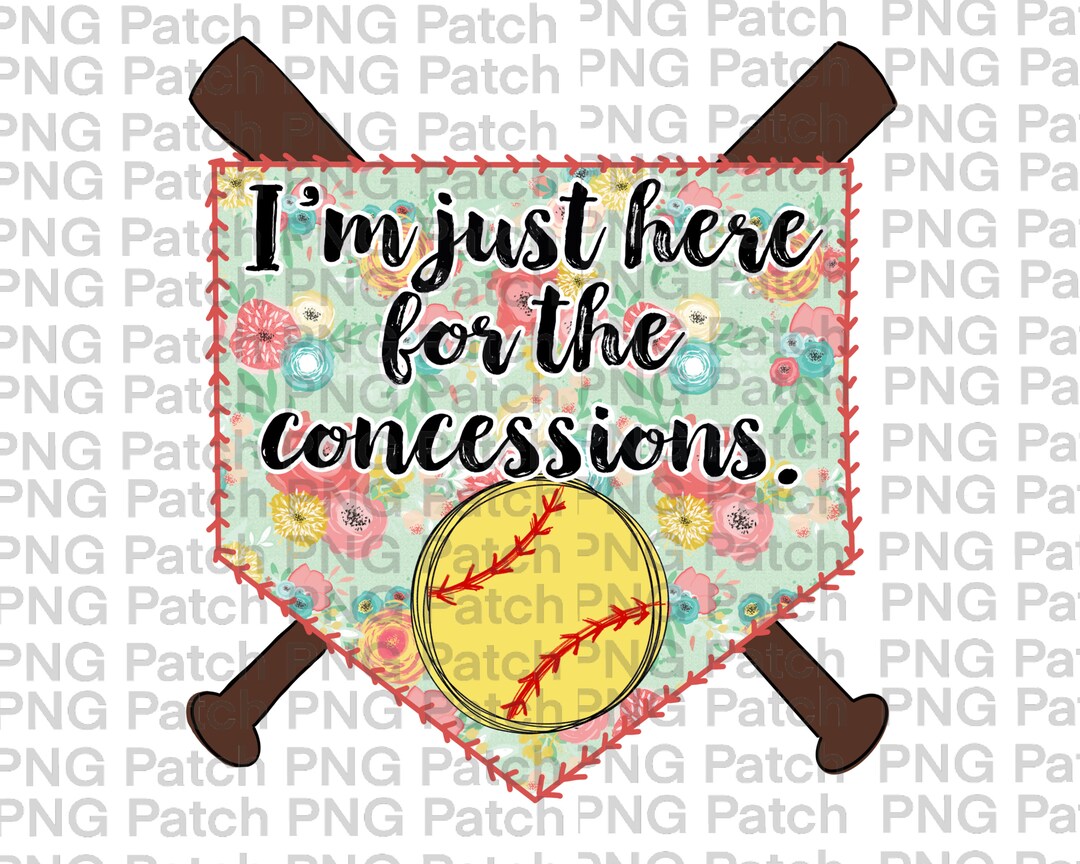 Softball, I'm Just Here for the Concessions, Floral, PNG Digital Design ...