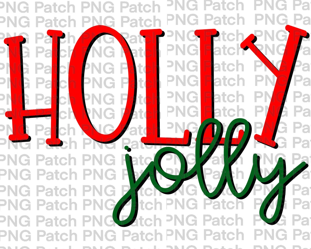 Holly Jolly, Colorful Letters, Christmas PNG Digital Design, Holiday ...