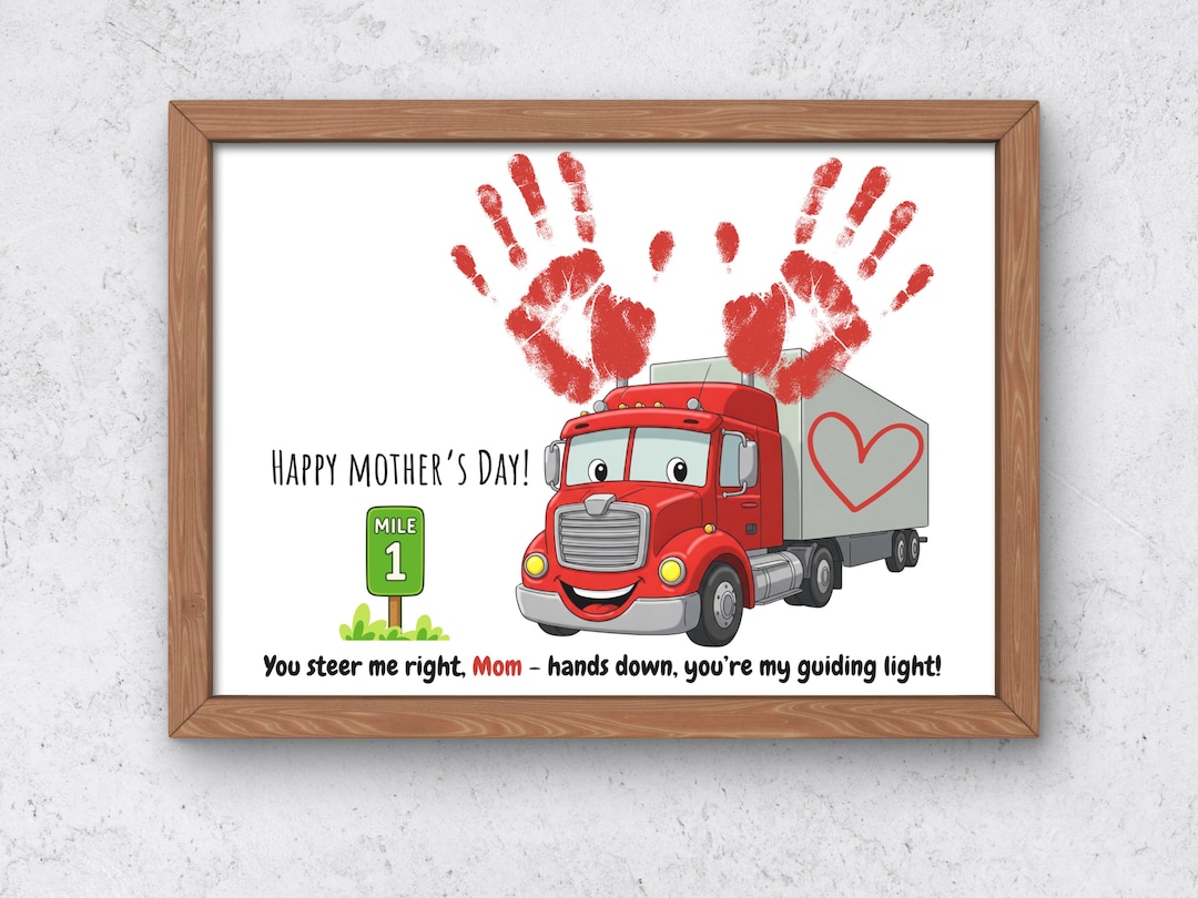 Semi Truck Mothers Day Handprint Craft Mom Day DIY Handprint Art for ...
