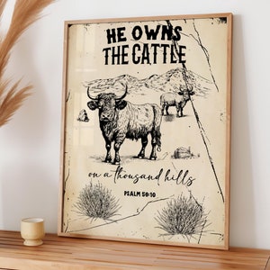 He Owns the Cattle on A Thousand Hills Wall Art, Rodeo Print, Western ...