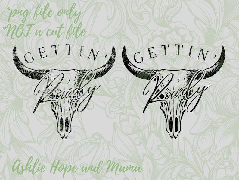 Getting Rowdy PNG, Western PNG, Bride to Be PNG, Print on Demand, Groom ...