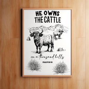 He Owns the Cattle on A Thousand Hills Wall Art, Rodeo Print, Western ...
