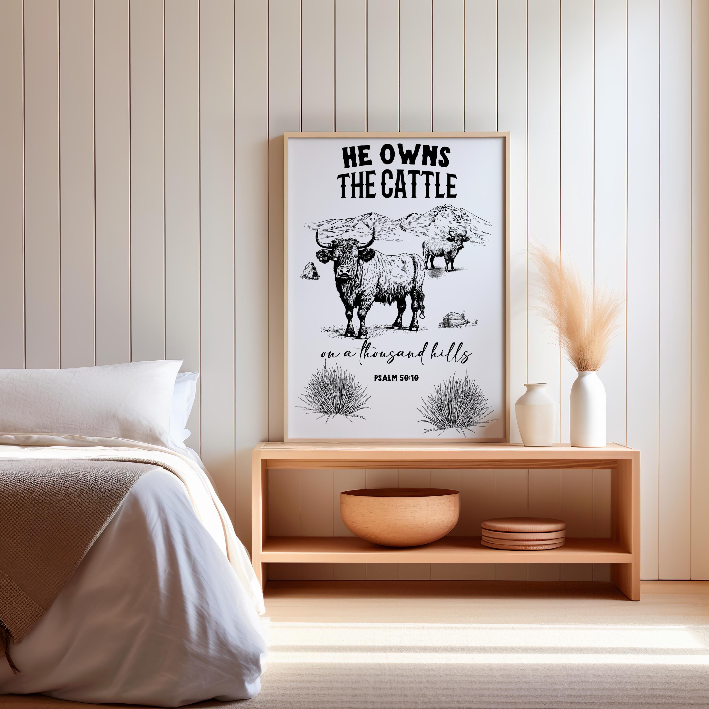 He Owns the Cattle on A Thousand Hills Wall Art, Rodeo Print, Western ...