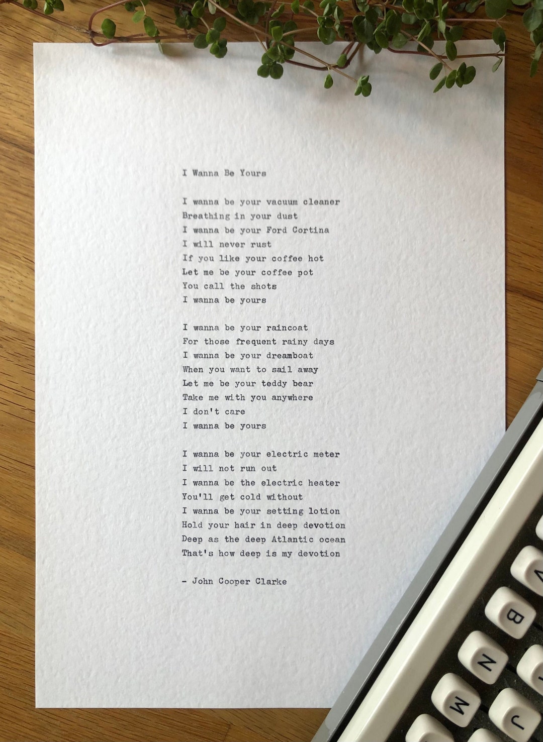 I Wanna Be Yours - John Cooper Clarke A4 Typewriter Print - Etsy UK