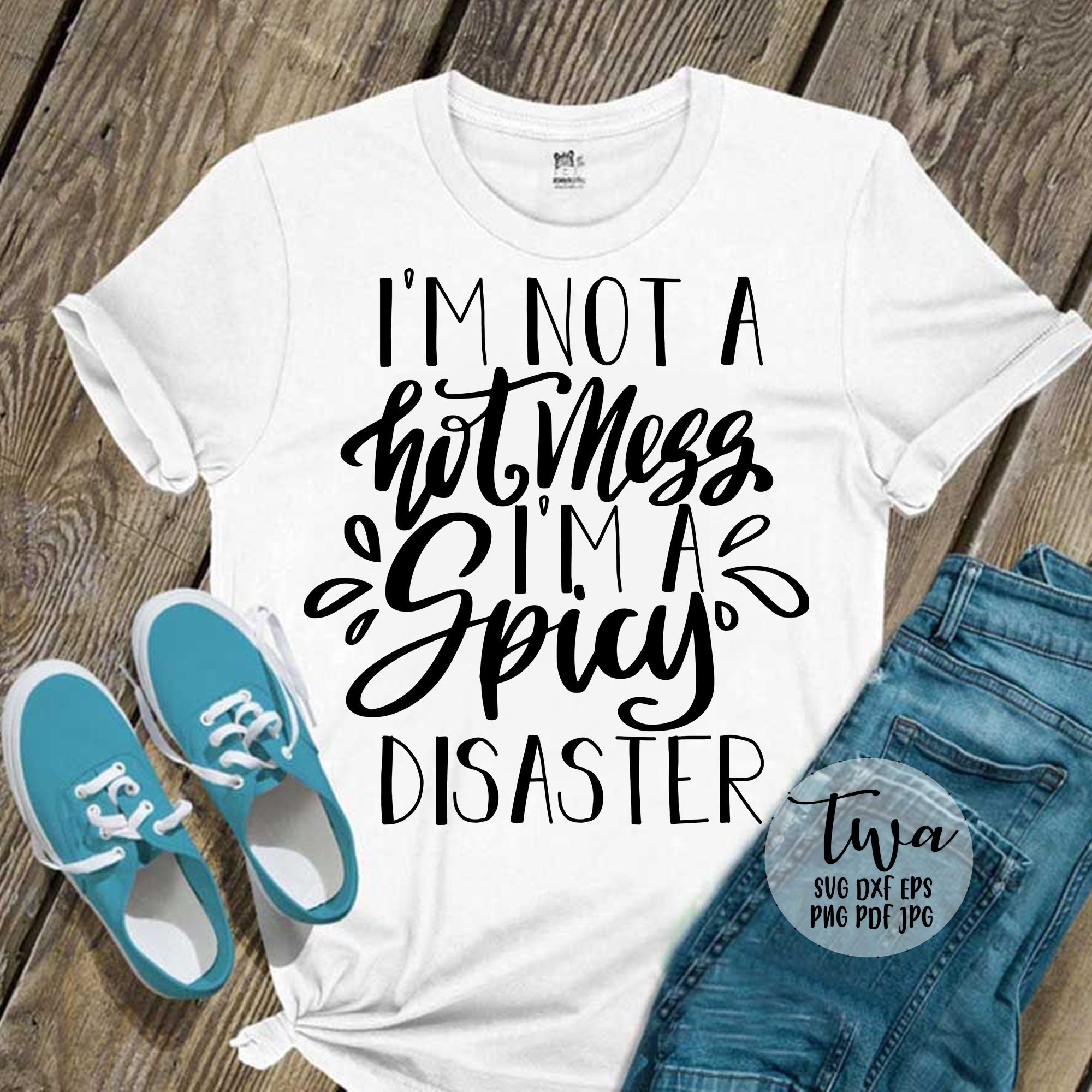 Im not a hot mess Im a spicy disaster svg funny mom life | Etsy