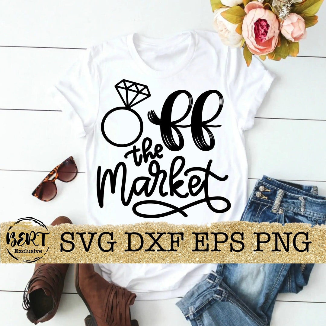 Off the Market Svg Humorous Wedding Svg Cut Files for Cricut - Etsy