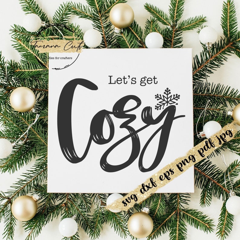 Lets Get Cozy Svg Christmas Sign Svg Christmas Shirt Svg - Etsy