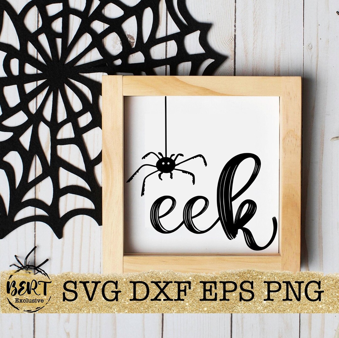 Eek Svg, Halloween Sign Svg, Spider Web Svg, Scary Decor Svg, Halloween ...