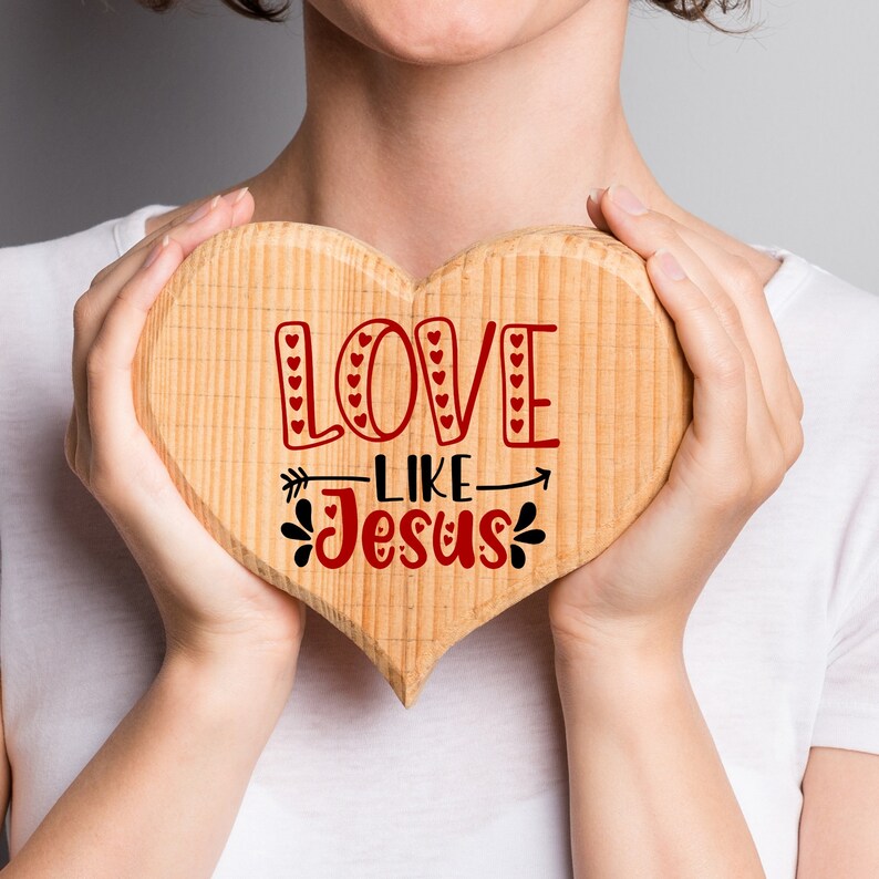 Love Like Jesus Svg Valentines Day Quote Svg Jesus Love Svg - Etsy