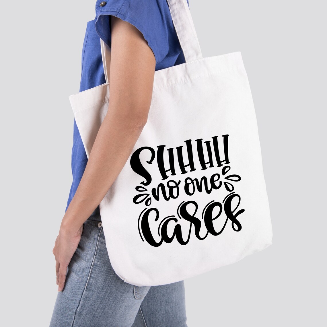 Shhhh No One Cares Svg Sarcastic Quote Svg Funny Momlife Svg | Etsy