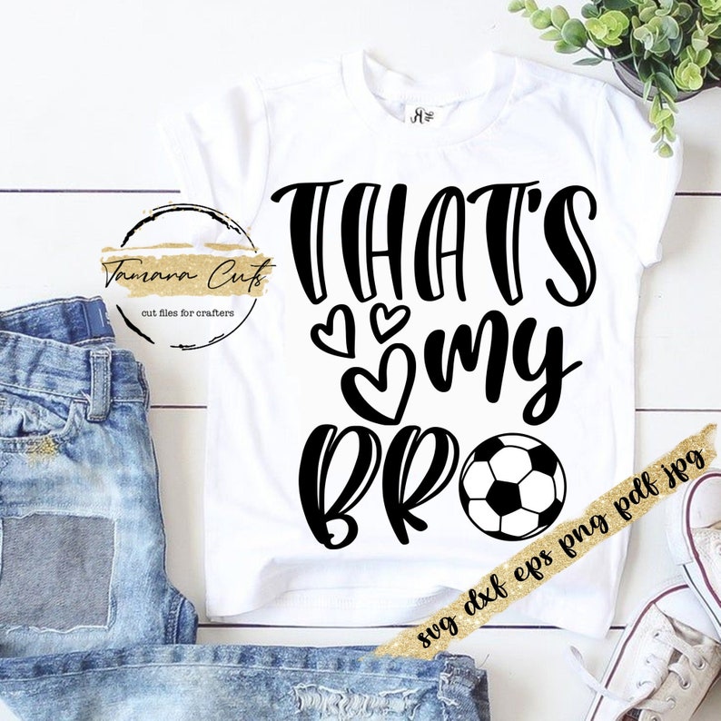 That's My Bro Svg Biggest Fan Svg Soccer Life Svg - Etsy
