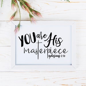 You Are His Masterpiece Svg, Bible Verse Svg Files, Ephesians 2 10 ...