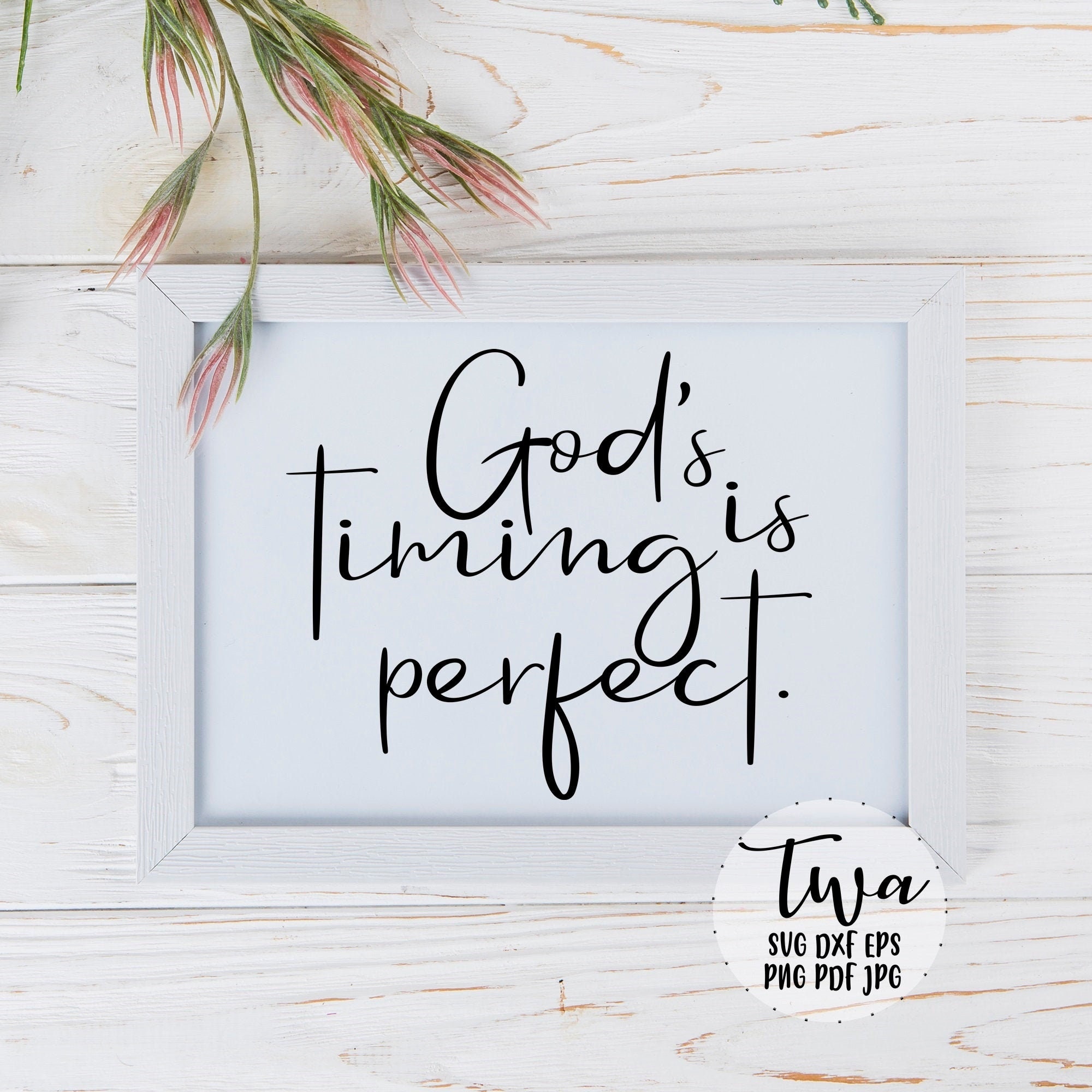 God's timing is perfect svg religious sayings svg hand | Etsy