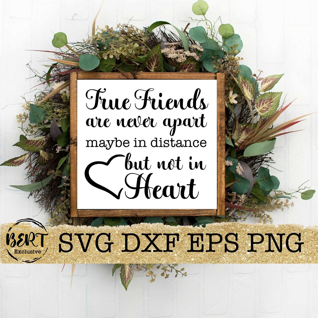 True Friends Svg Friendship Distance Quotes Svg Cut Files - Etsy Singapore