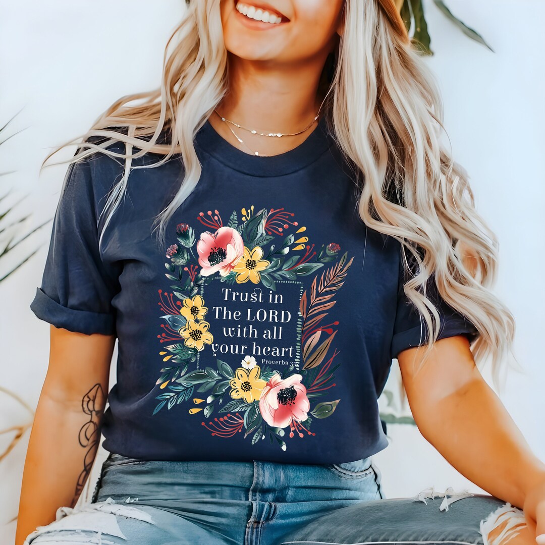 Trust in the Lord Christian T Shirts for Women/ Proverbs 3: 5-6 Tee for ...