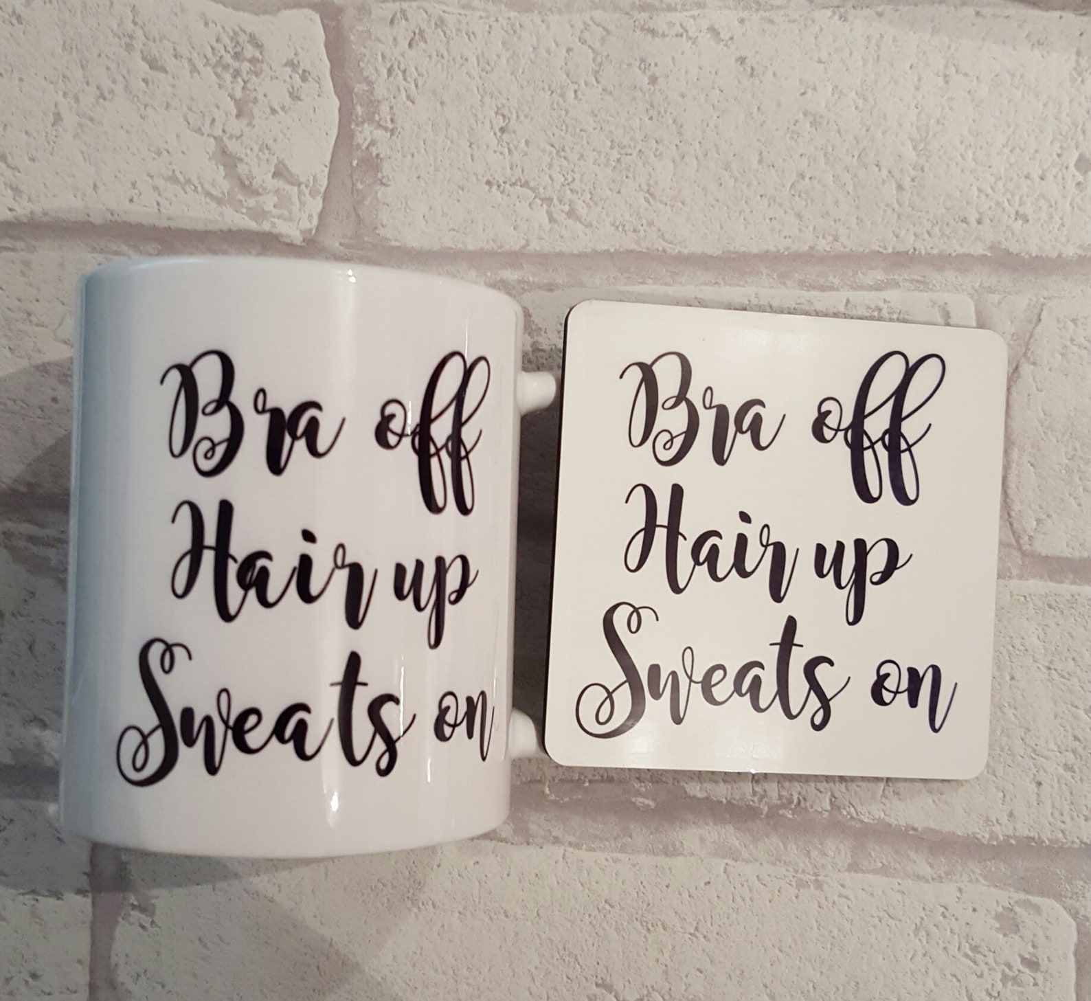 Bra Off, Hair Up, Sweats On, Mug for Friend, Mug for Her, Mug for Mum ...