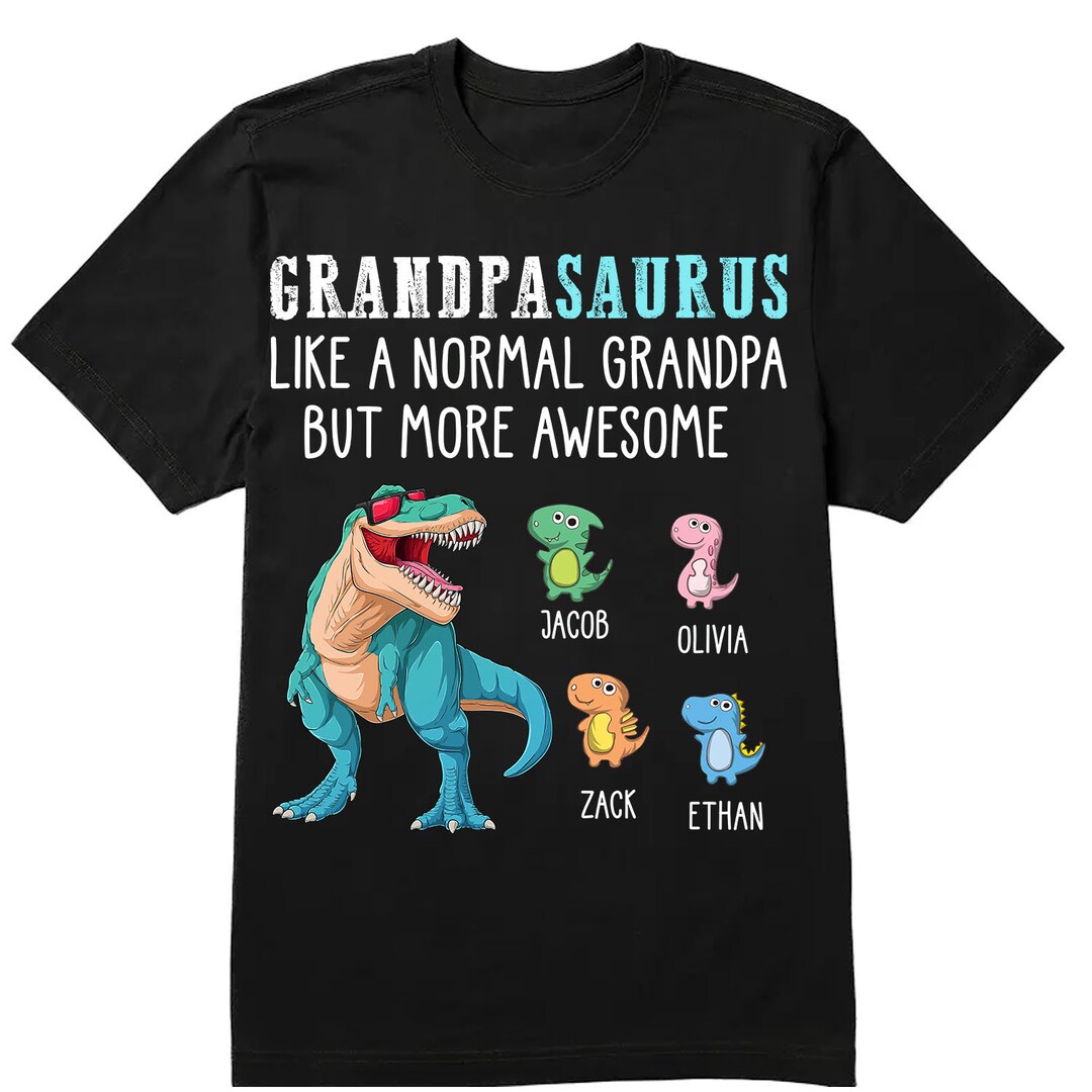 Personalized Grandpasaurus With Kids Name T Shirt, Grandpasaurus Like A ...