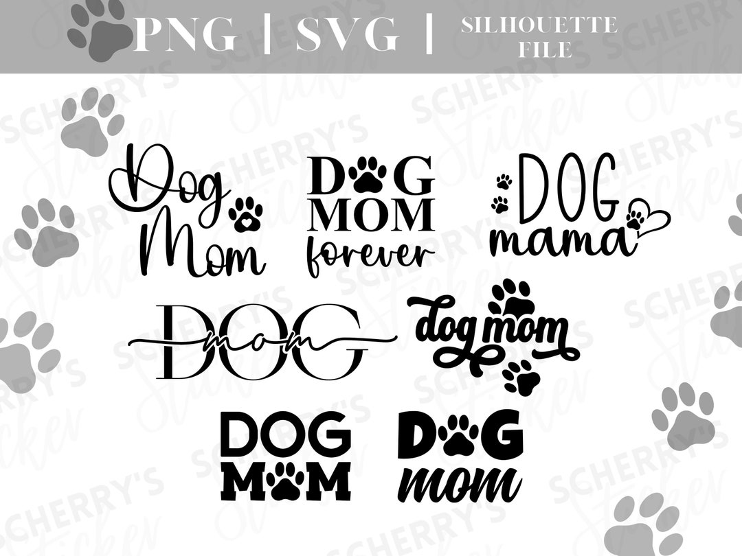 Dog mom Plotterdatei hundemama | PNG SVG SILHOUETTE Cricut | hundepfote | Datei Download - Etsy.de