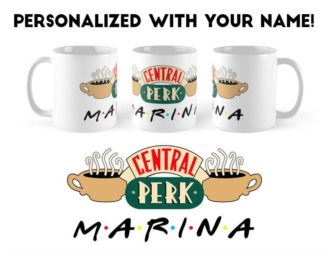 Friends Central Perk Personalized Mug Custom Made With Your Name ...