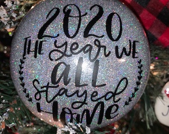 2020 Ornament the Year We Stayed Home Quarantine Ornament - Etsy