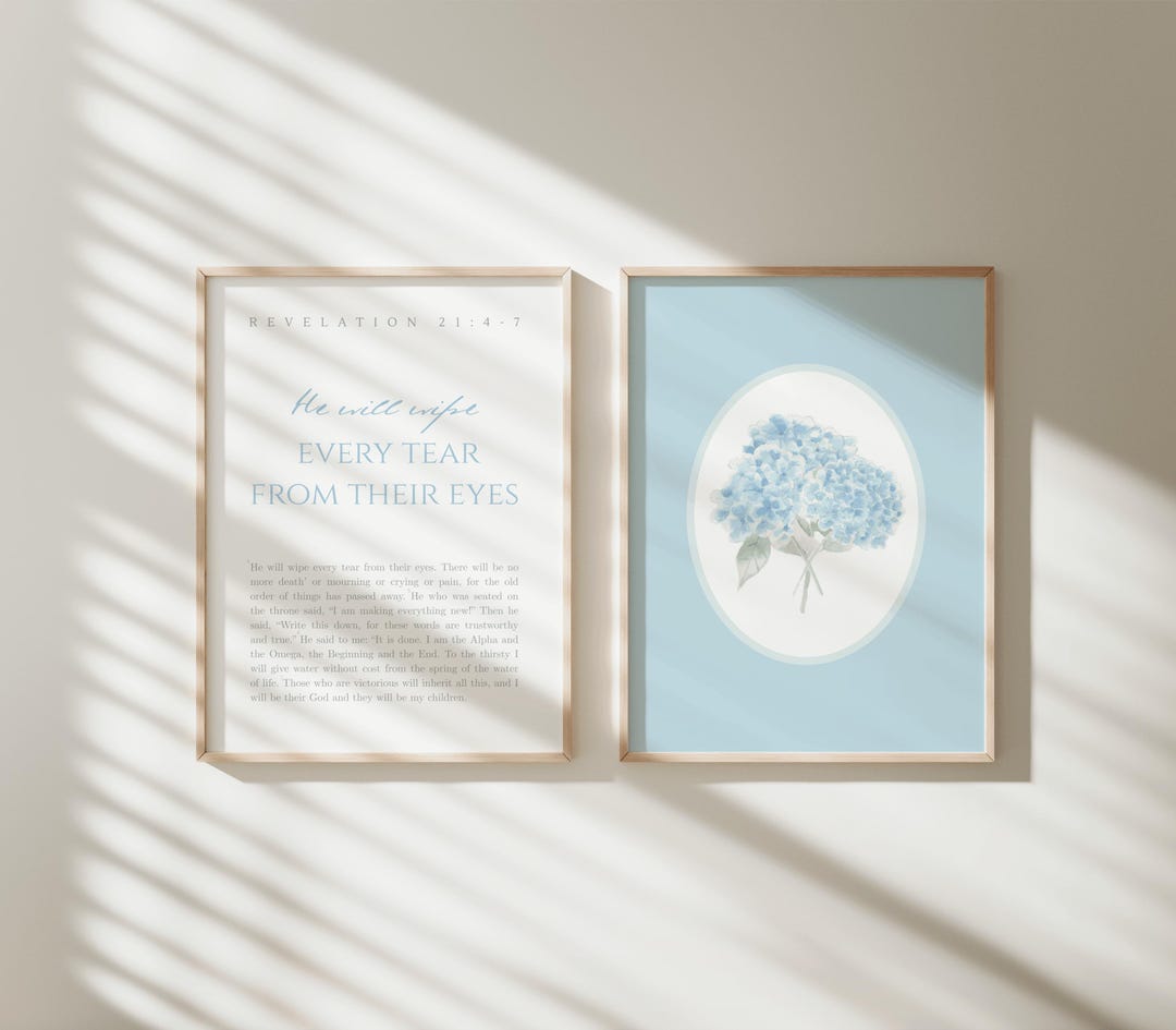 Revelation 21:4 He Will Wipe Every Tear Bible Verse Art Blue Hydrangea ...