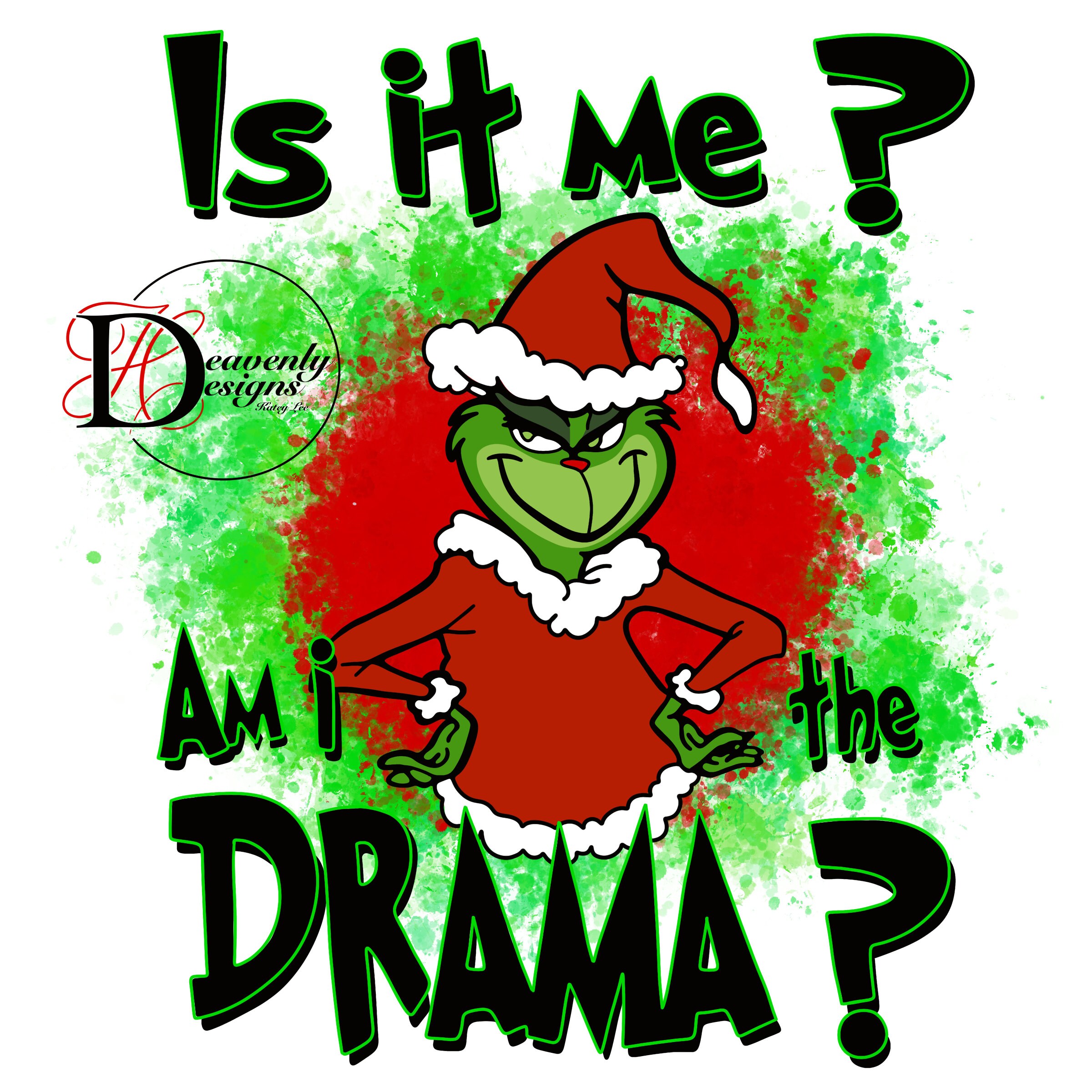 Grinch is It Me Am I the Drama - Etsy