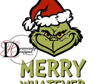 Grinch Png Merry Whatever Christmas - Etsy