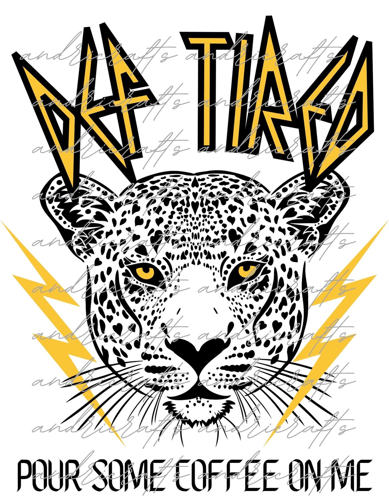 Def Tired Pour Some Coffee on Me Def Leppard Leopard Print Sublimation ...