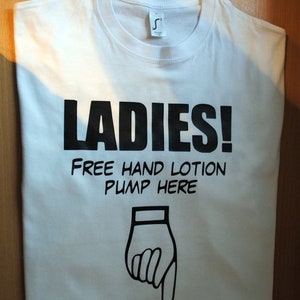 Ladies Free Hand Lotion Pump Here Cool Funny T-shirt Tee Top - Etsy