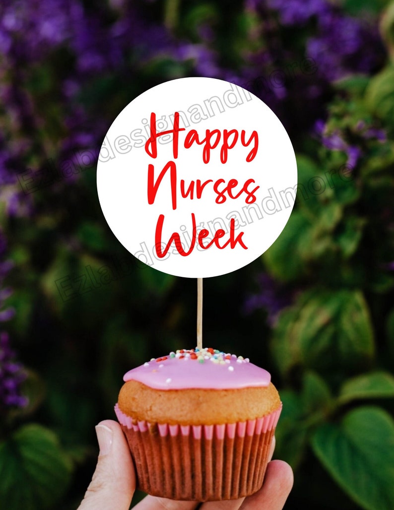 Nurses Week Cupcake Toppers, Printable Cupcake, Cake Toppers for Nurses ...
