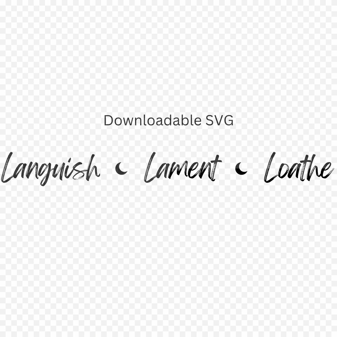 Languish Lament Loathe Digital Download SVG PNG - Etsy