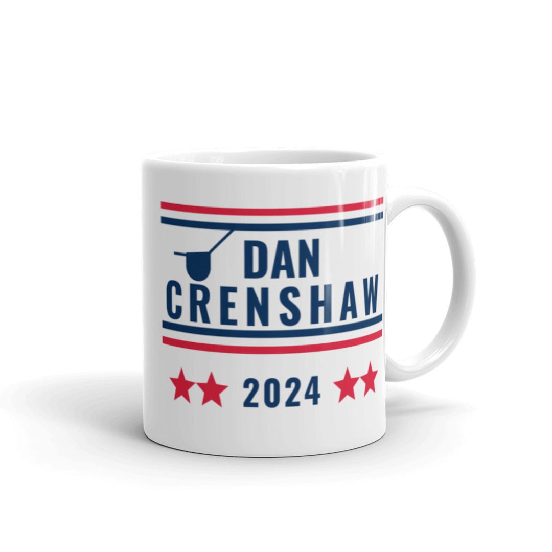 Dan Crenshaw, Dan Crenshaw Mug, POTUS 2024, Crenshaw Patch, GOP ...