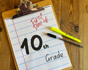 First Day of 10th Grade Printable Signs Last Day of Tenth Grade Sign ...