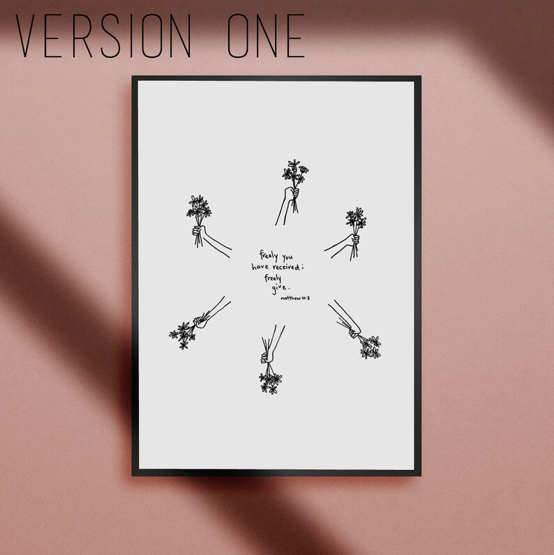 Freely You Have Received Freely Give, Matthew 10:8, Bible Verse Print ...