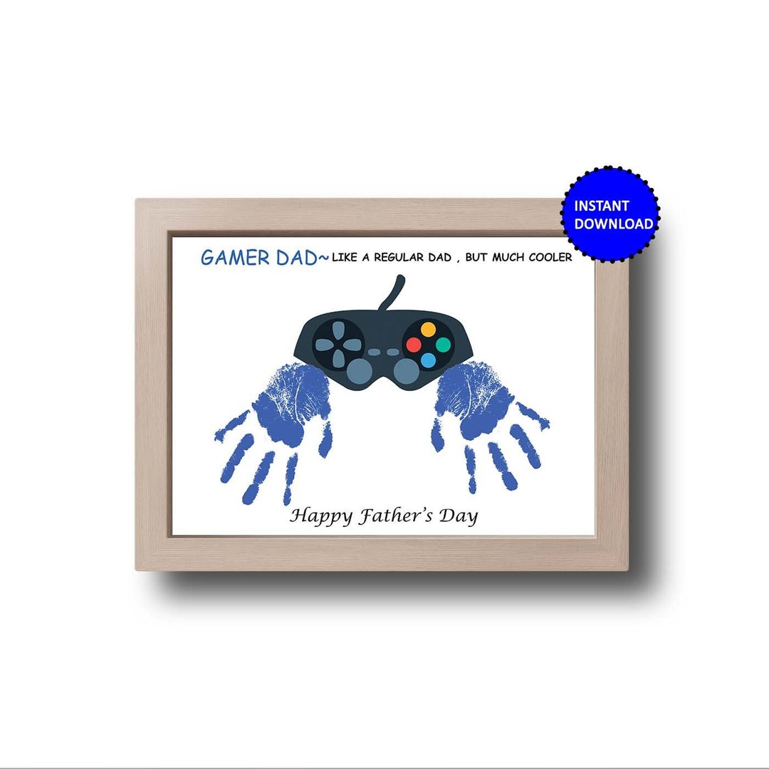 Gamer Dad Handprint , Father's Day Gift, Father's Day Craft , Gift for ...