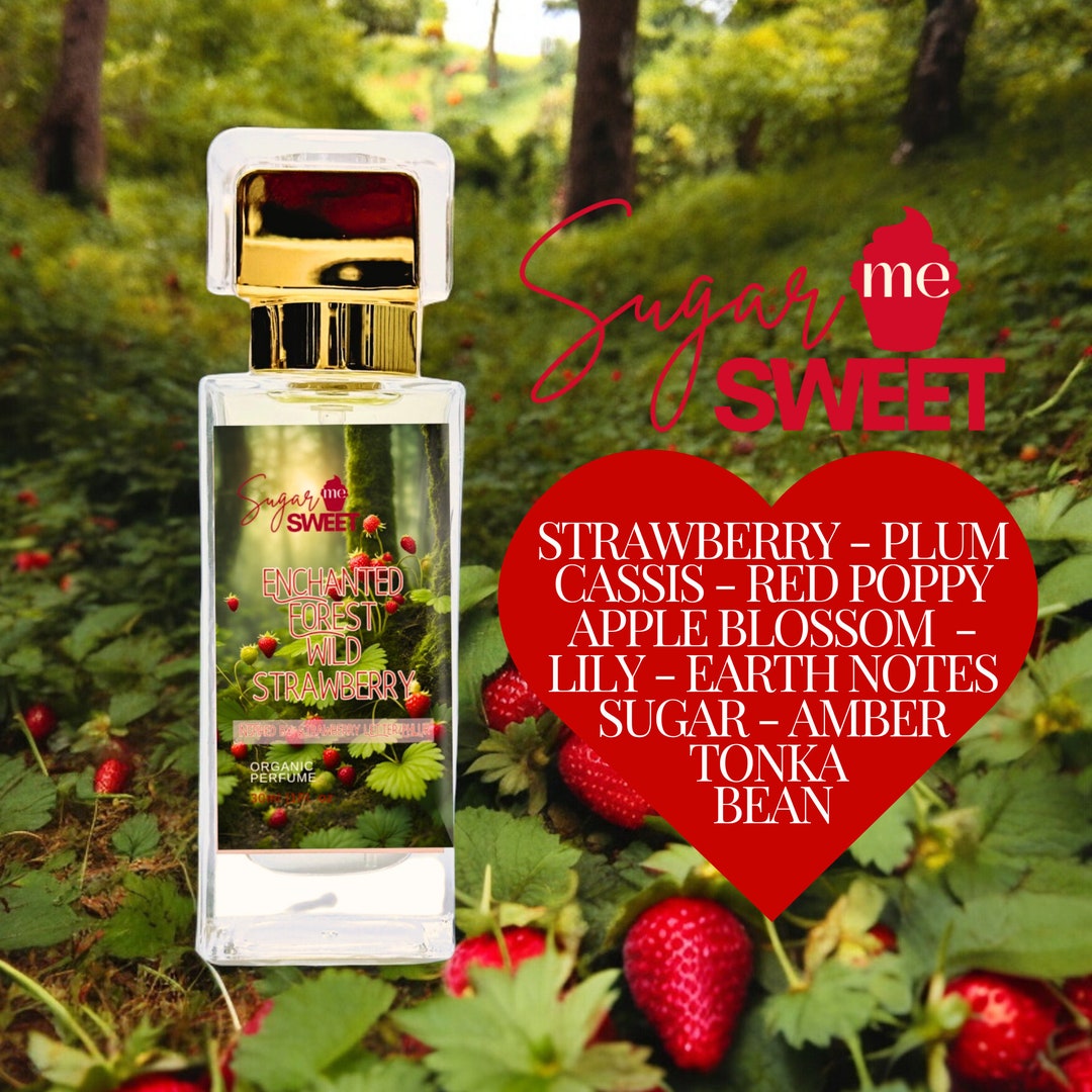 Enchanted Forest Wild Strawberry Perfume | Gourmand, Dessert | Organic ...