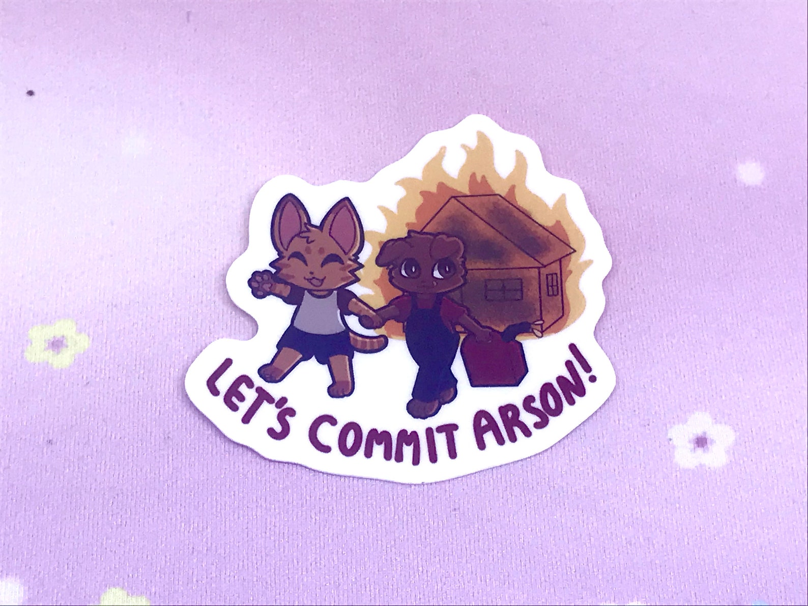 Lets Commit Arson Sticker | Etsy