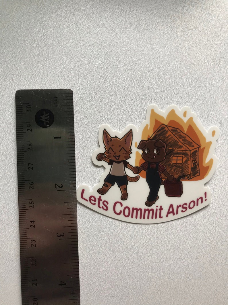 Lets Commit Arson Sticker | Etsy