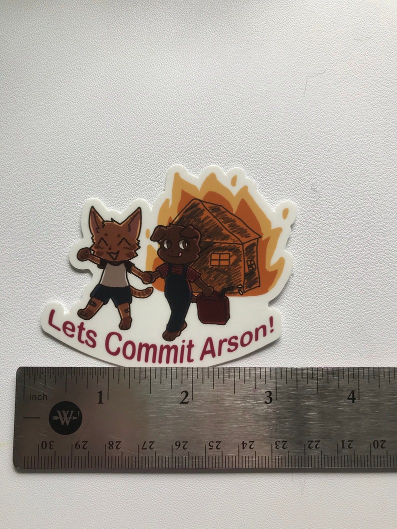 Lets Commit Arson Sticker | Etsy