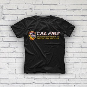 Cal Fire California Firefighter Fire Department T-shirt Size S-2XL ...