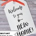 Printable Housewarming WELCOME HOME Tag Download Real Estate | Etsy