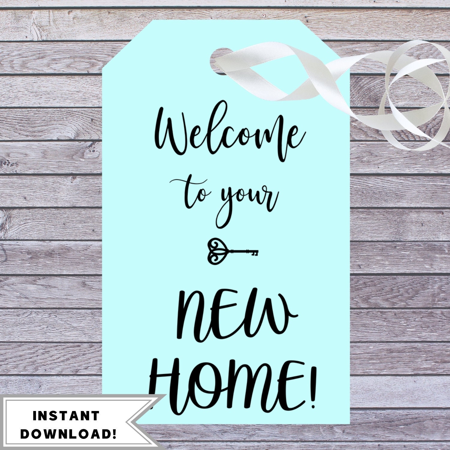 Printable Housewarming WELCOME HOME Tag Download, Real Estate Home ...