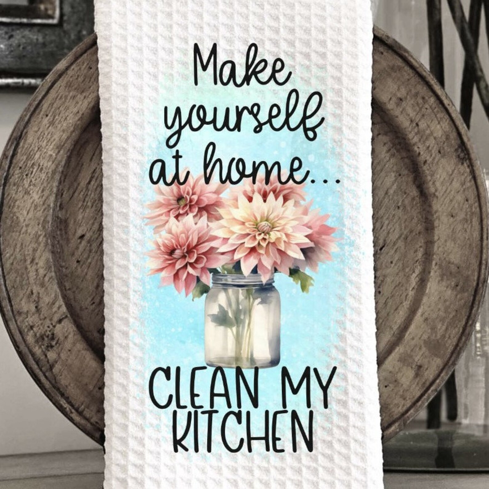 Make Yourself at Home Clean My Kitchen Towel Watercolor - Etsy