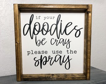 If Your Doodies Be Cray Sign - Etsy