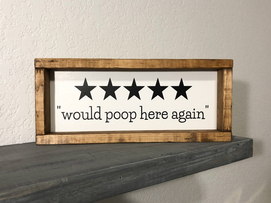 5 Stars Would Poop Here Again / Wood Framed Sign / Funny Bathroom Sign ...
